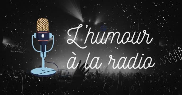 Radio & humour : les émissions et chroniqueurs francophones
